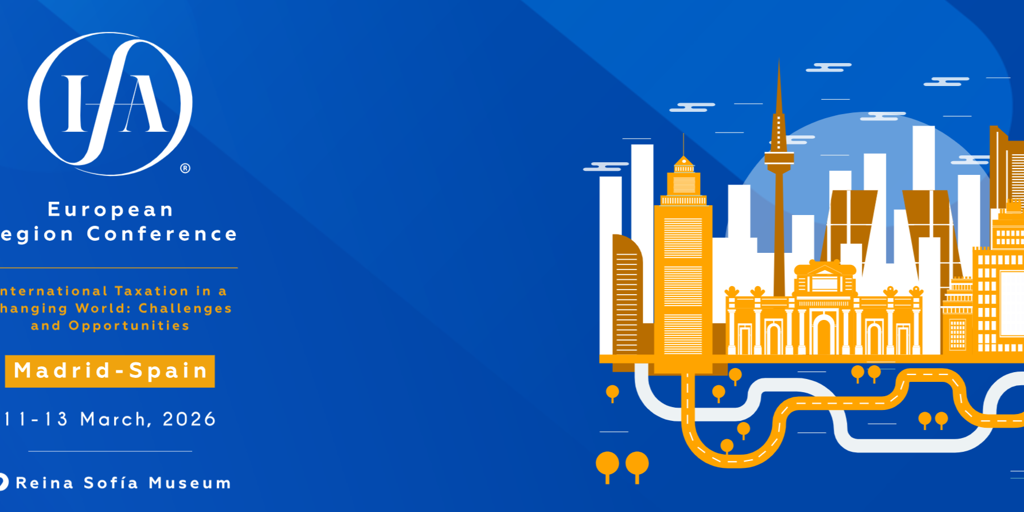 IFA European Region Conference 2026, Madrid | IFA - International Fiscal Association